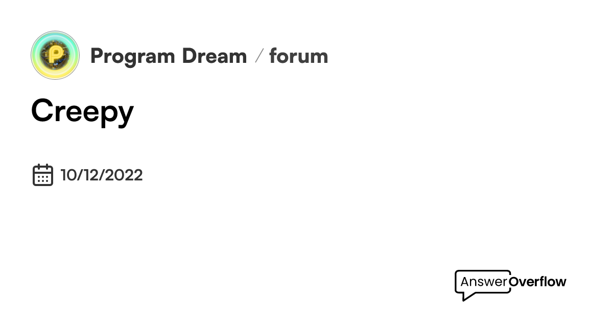 Creepy - Program Dream