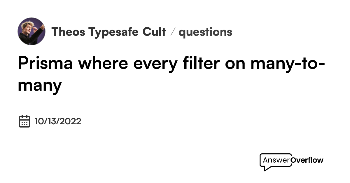 Prisma where every filter on many-to-many - Theo's Typesafe Cult