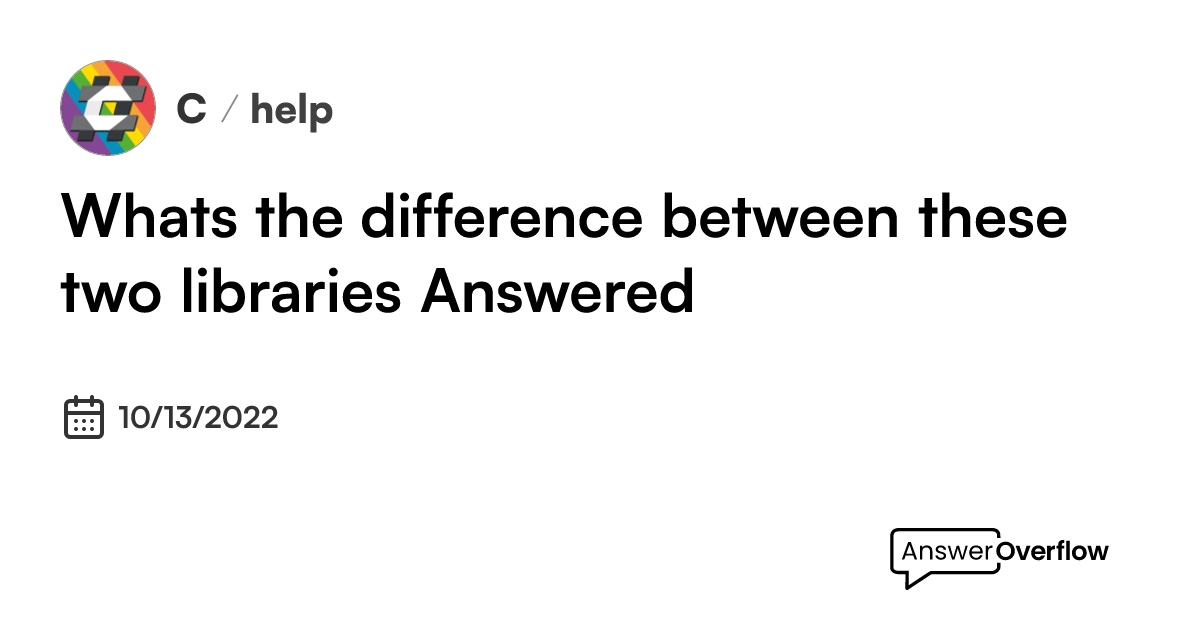 What's the difference between these two libraries? [Answered] - C#