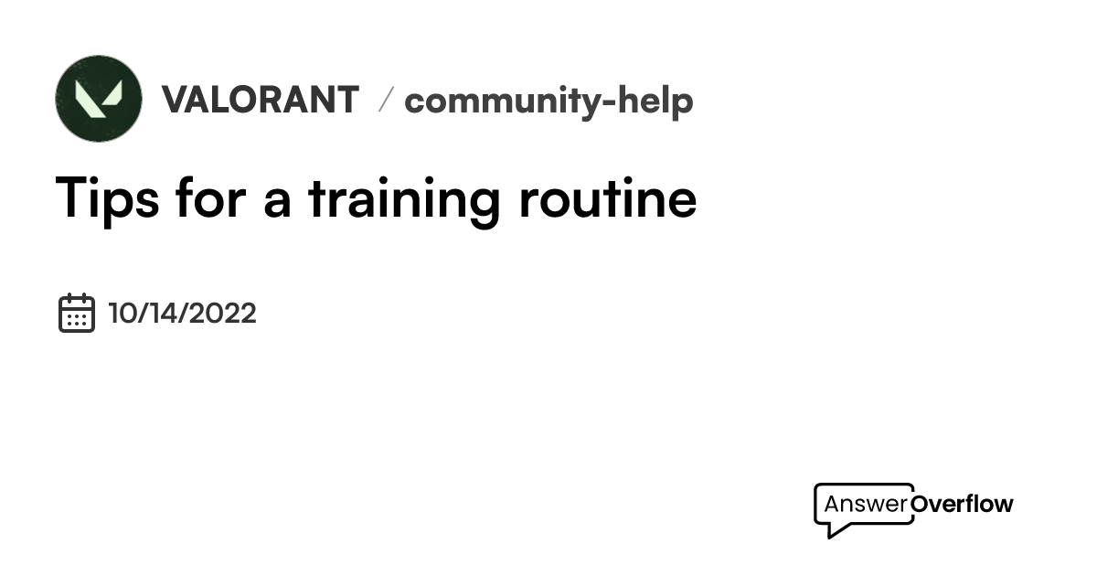 Tips for a training routine? - VALORANT