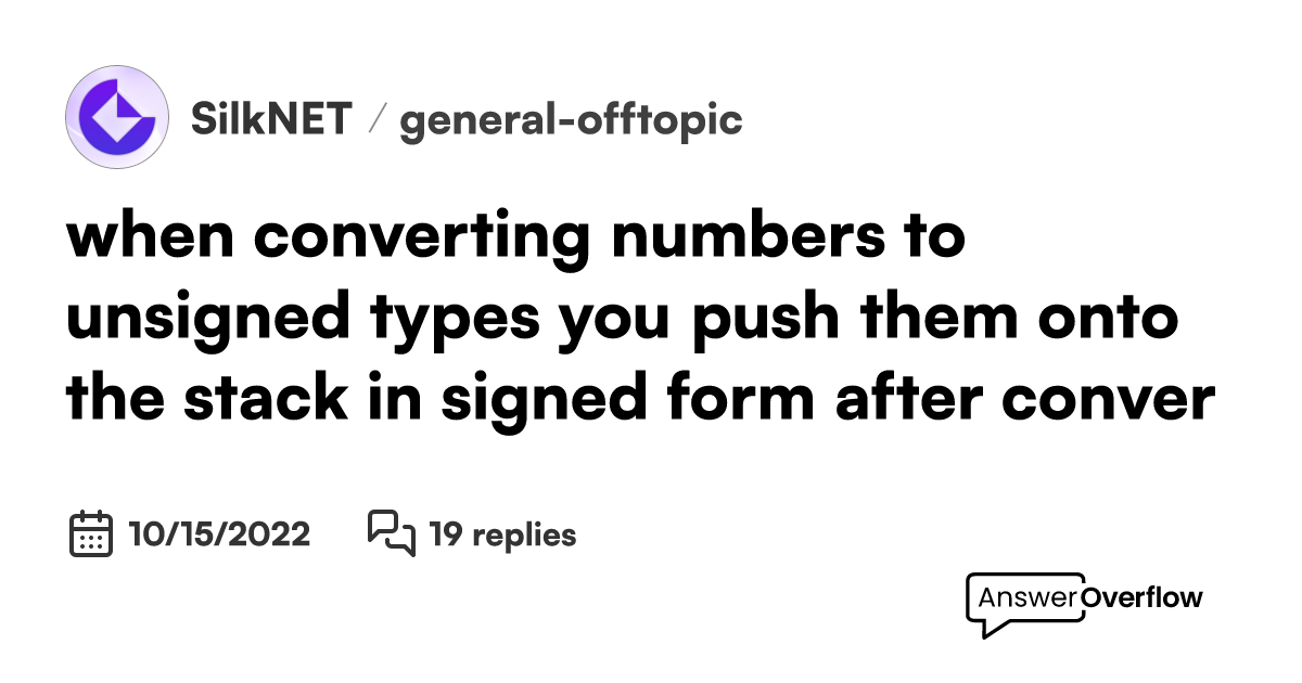 When Converting Numbers To Unsigned Types You Push Them Onto The Stack