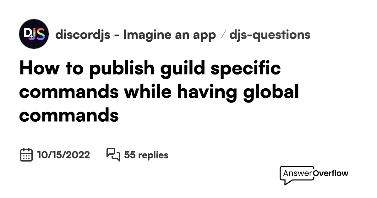 How to publish guild specific commands while having global commands - discord.js - Imagine an app