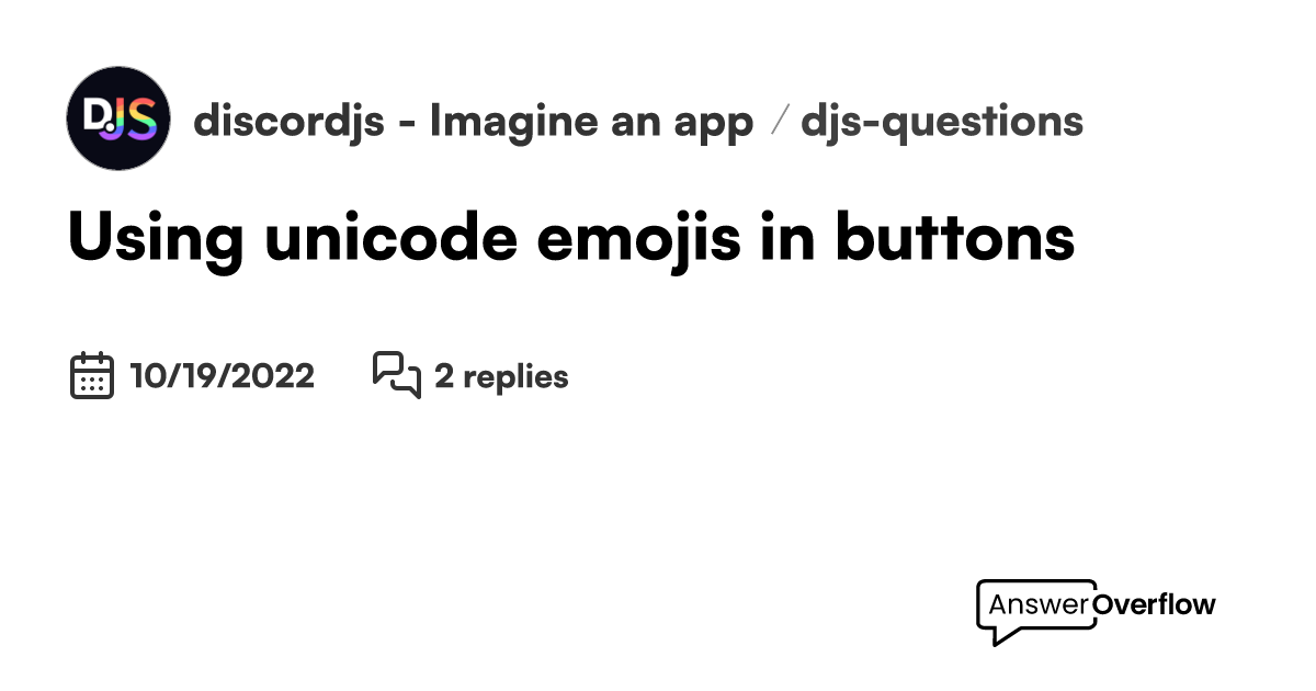 Using unicode emojis in buttons. - discord.js - Imagine an app