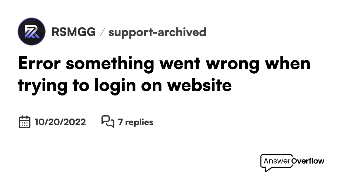 Error, something went wrong when trying to login on website - RSM.GG
