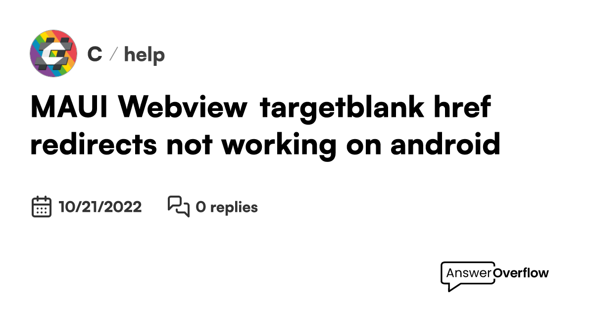 MAUI Webview target=_blank href redirects not working on android - C#