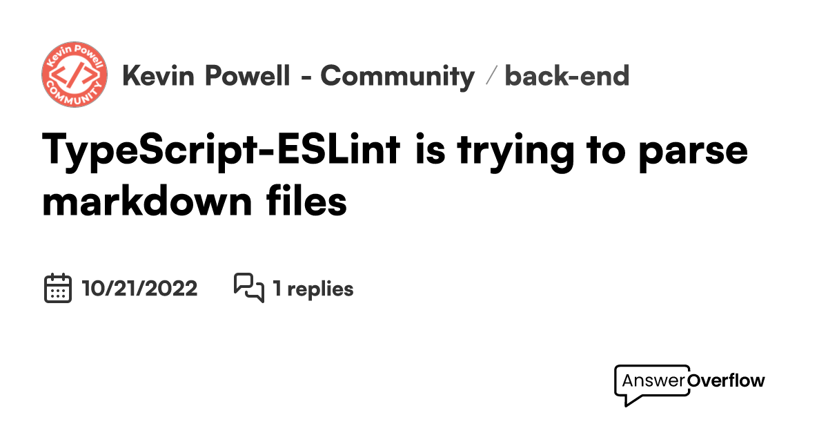 TypeScript-ESLint is trying to parse markdown files - Kevin Powell - Community