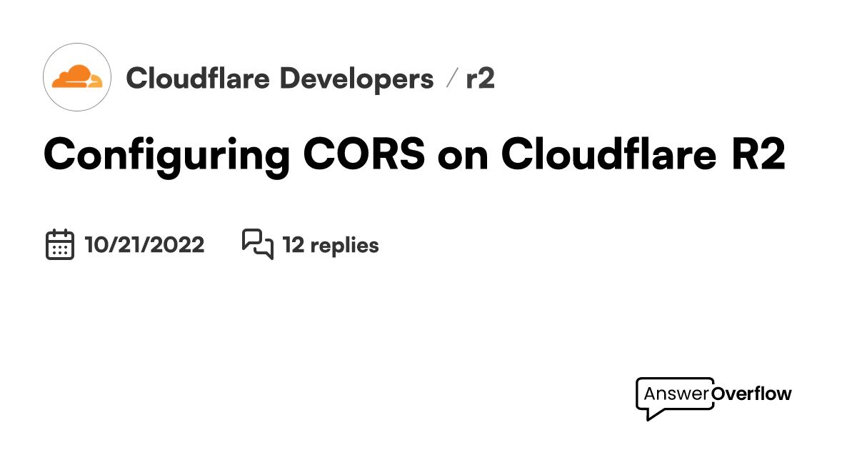 Configuring CORS on Cloudflare R2 - Cloudflare Developers