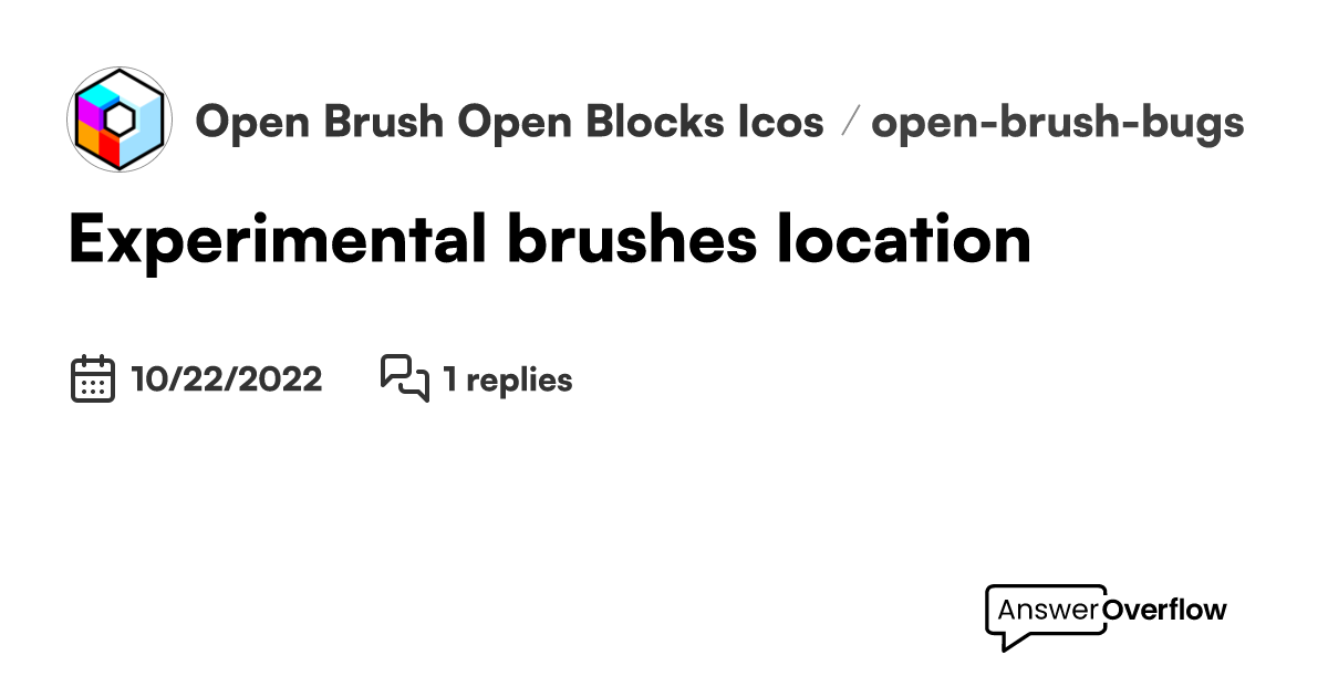 Experimental brushes location - Open Brush, Open Blocks, Icosa Gallery