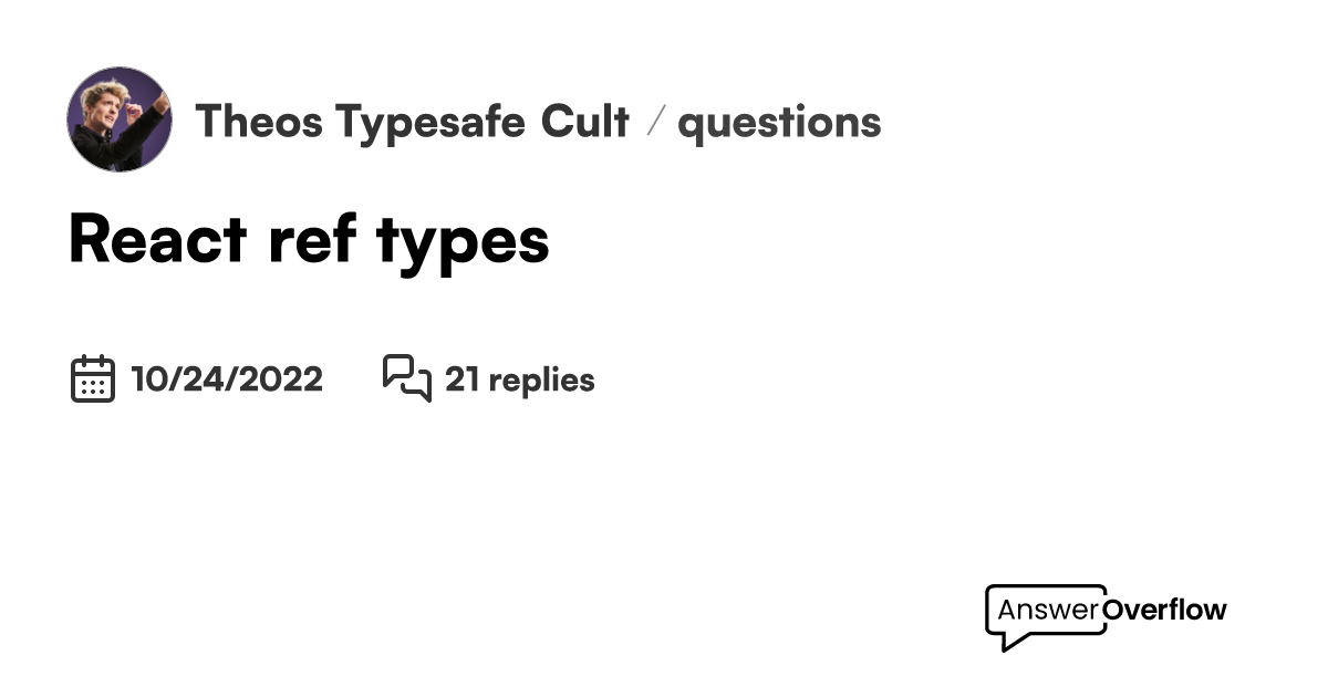 React ref types - Theo's Typesafe Cult