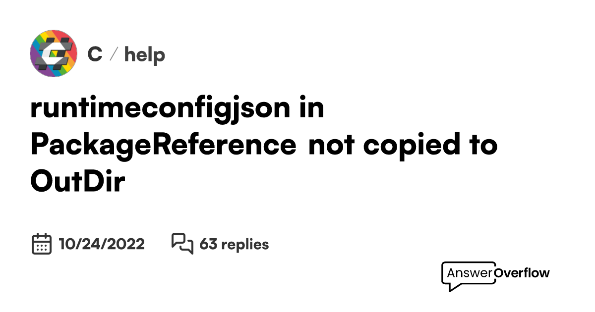 Runtimeconfigjson In Packagereference Not Copied To Outdir C