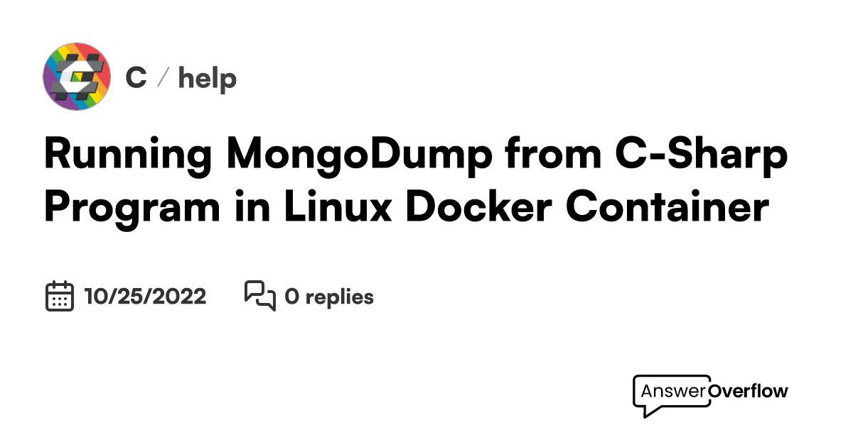 Running MongoDump from C-Sharp Program in Linux Docker Container - C#