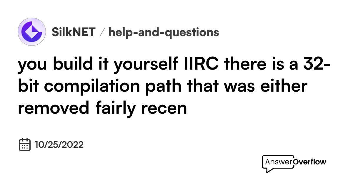 you build it yourself, IIRC there is a 32-bit compilation path that was ...