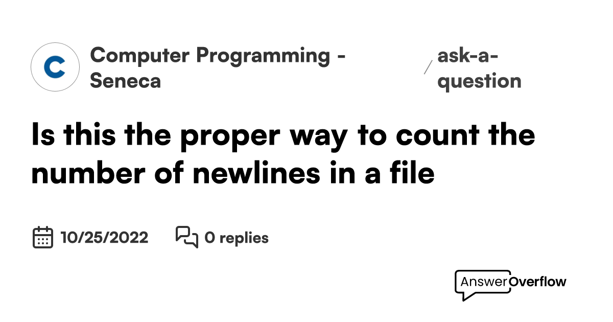 Is this the proper way to count the number of newlines in a file? - Computer Programming ...