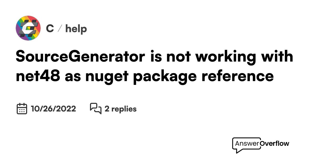 SourceGenerator is not working with .net48 as nuget package reference - C#