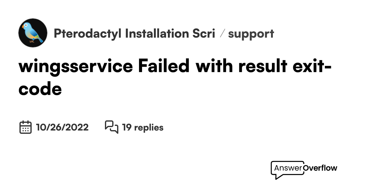 wings.service: Failed with result 'exit-code'. - Pterodactyl Installation Script