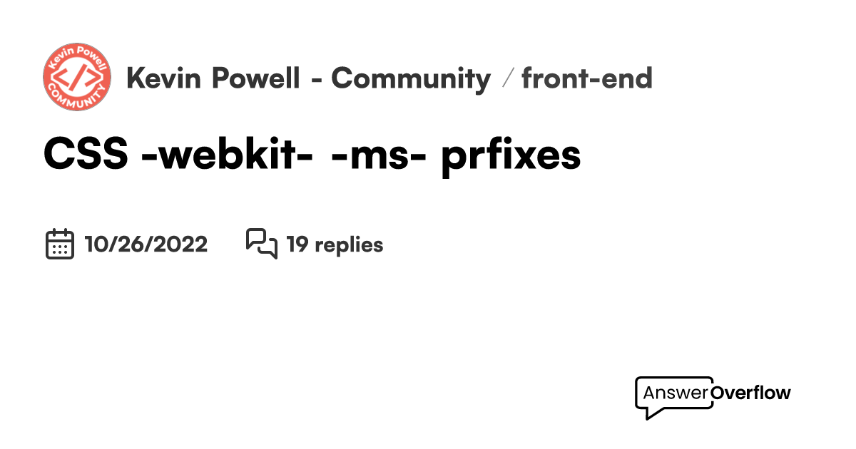 CSS -webkit- , -ms- prfixes - Kevin Powell - Community