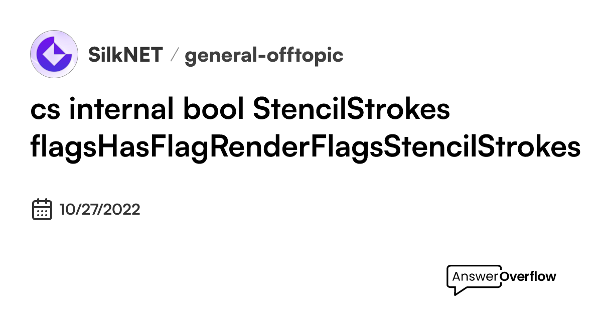 ```cs internal bool StencilStrokes => _flags.HasFlag(RenderFlags.StencilStrokes); ``` - Silk.NET