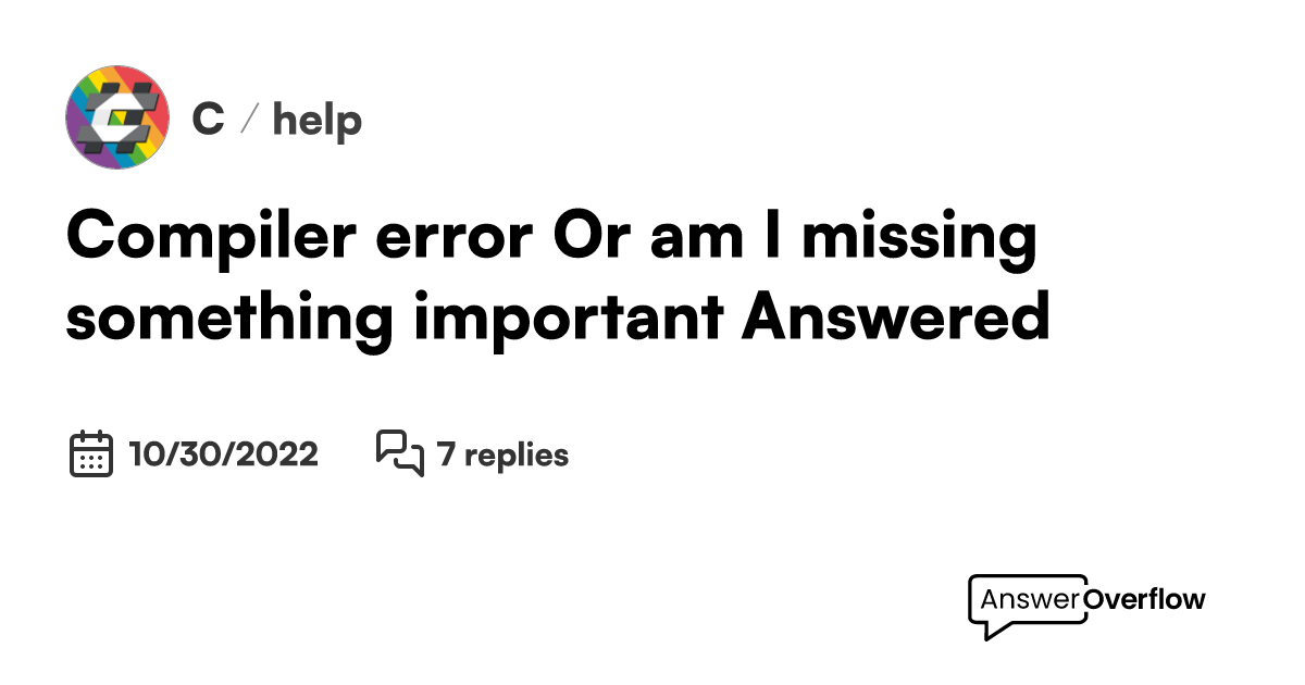 Compiler error? Or am I missing something important [Answered] - C#