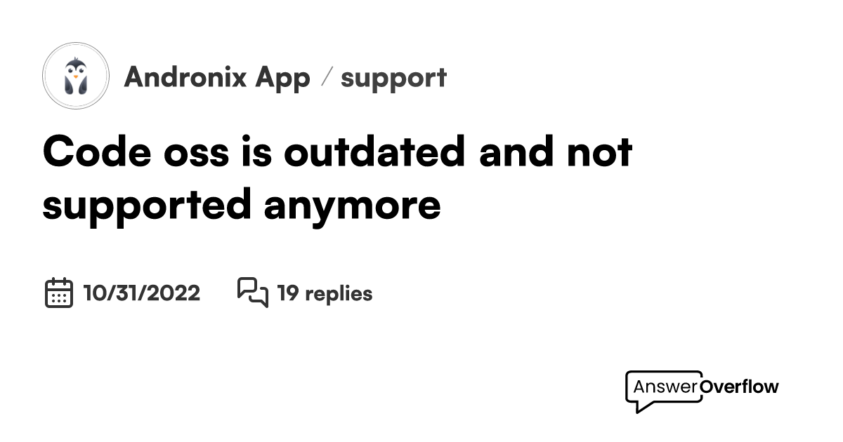 Code oss is outdated and not supported anymore - Andronix App