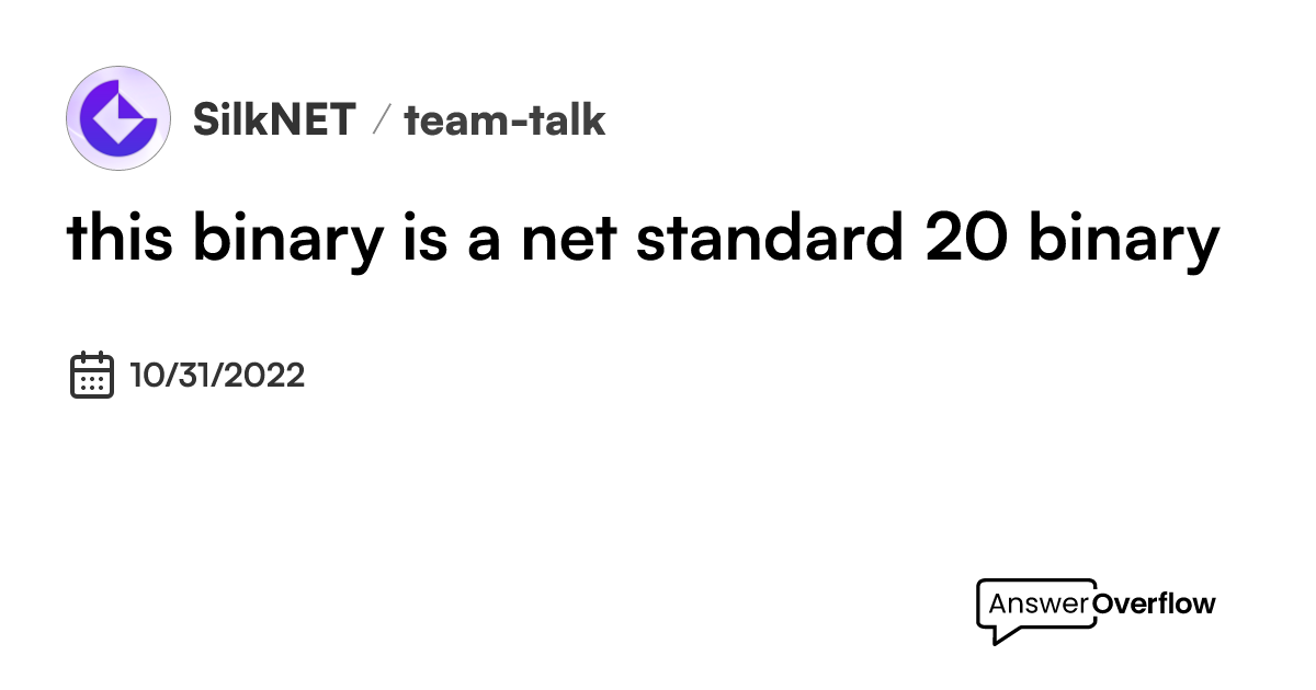 this binary is a net standard 2.0 binary - Silk.NET