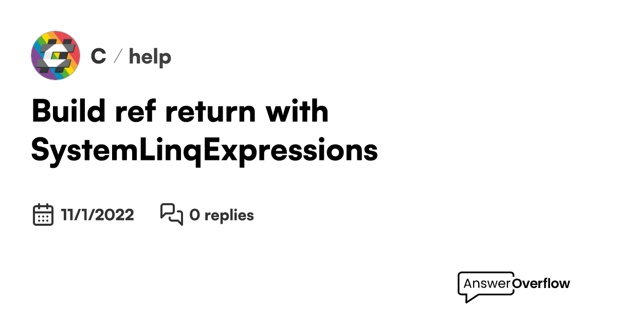 Build ref return with System.Linq.Expressions - C#