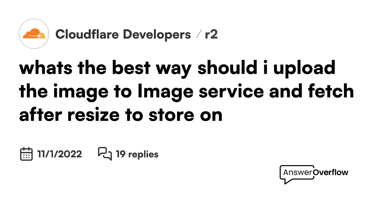 what's the best way? should i upload the image to Image service and fetch after resize to store ...