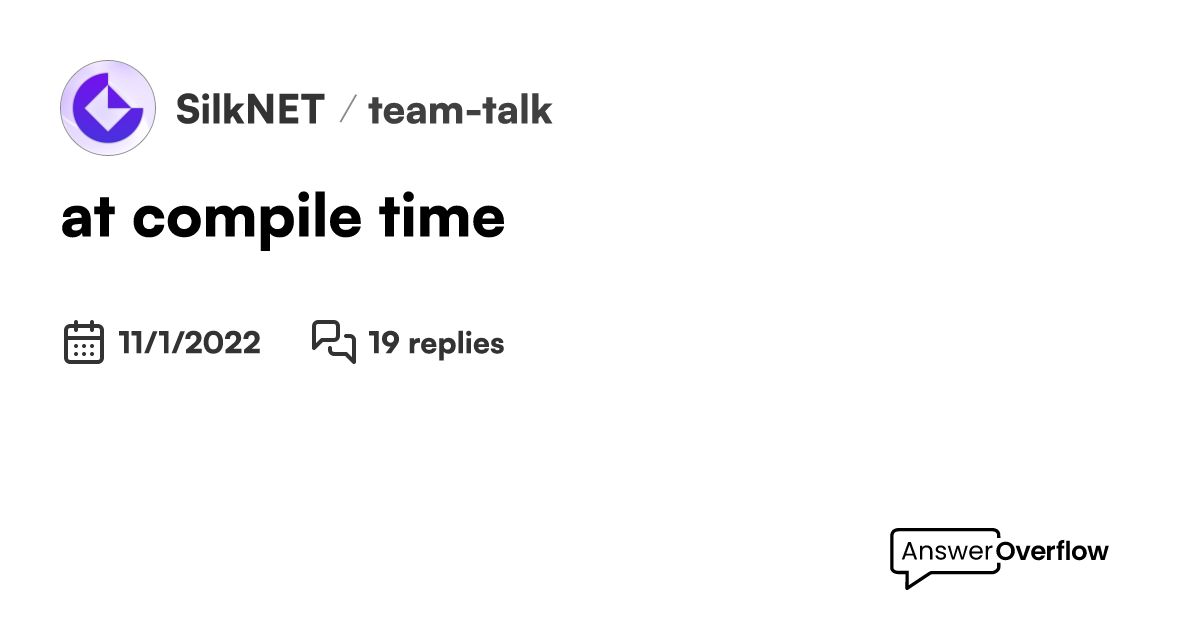 at compile time - Silk.NET