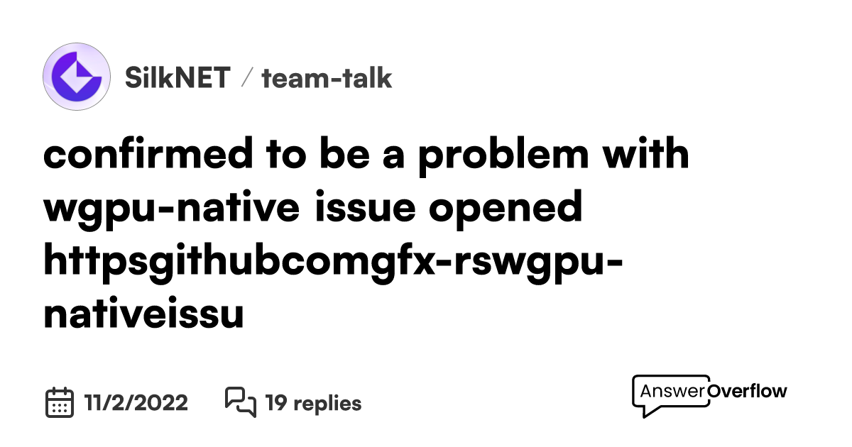 confirmed to be a problem with wgpu-native, issue opened https://github.com/gfx-rs/wgpu-native ...