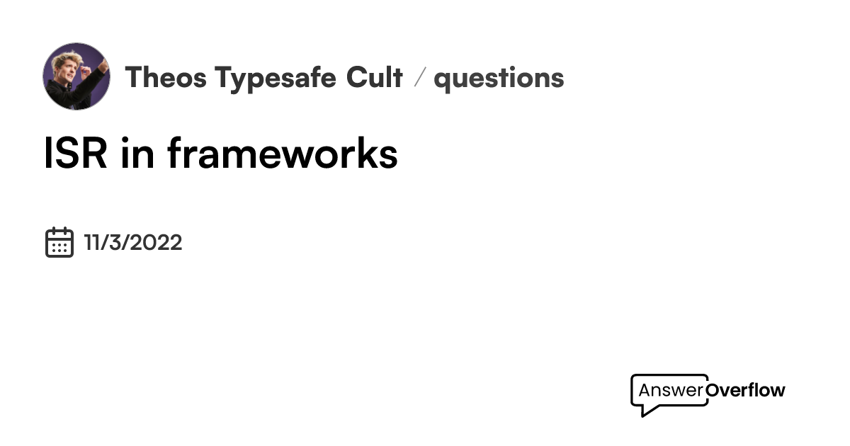 ISR in frameworks - Theo's Typesafe Cult