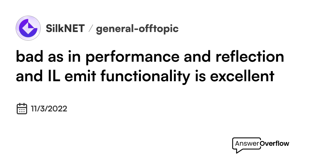 bad as in performance and reflection and IL emit, functionality is excellent - Silk.NET