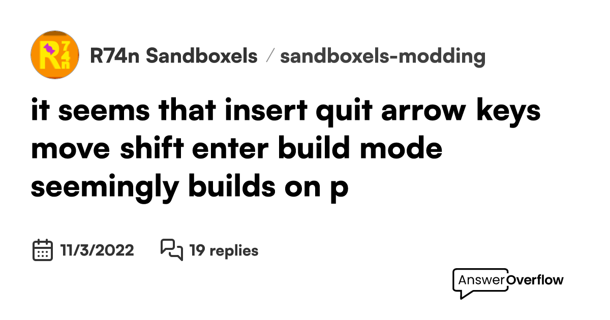 It Seems That Insert Quit Arrow Keys Move Shift Enter Build