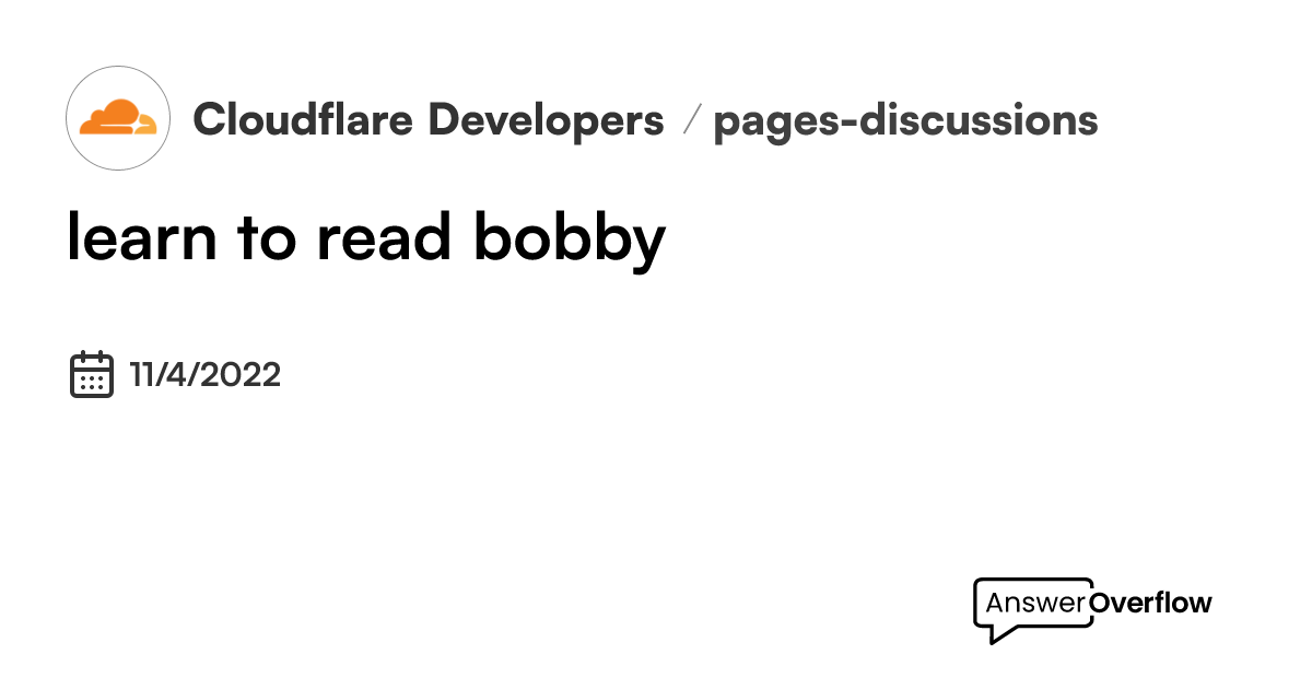 learn to read bobby - Cloudflare Developers