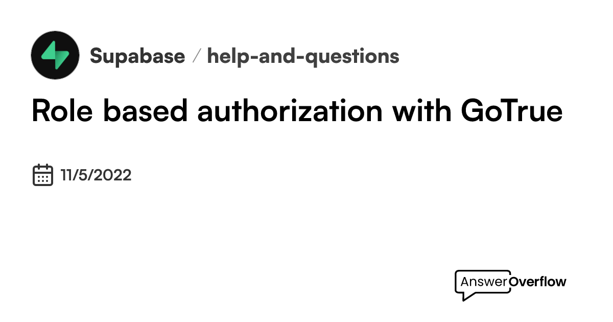 Role based authorization with GoTrue - Supabase