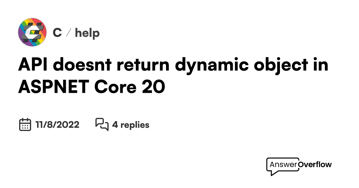Api Doesnt Return Dynamic Object In Aspnet Core 20 C