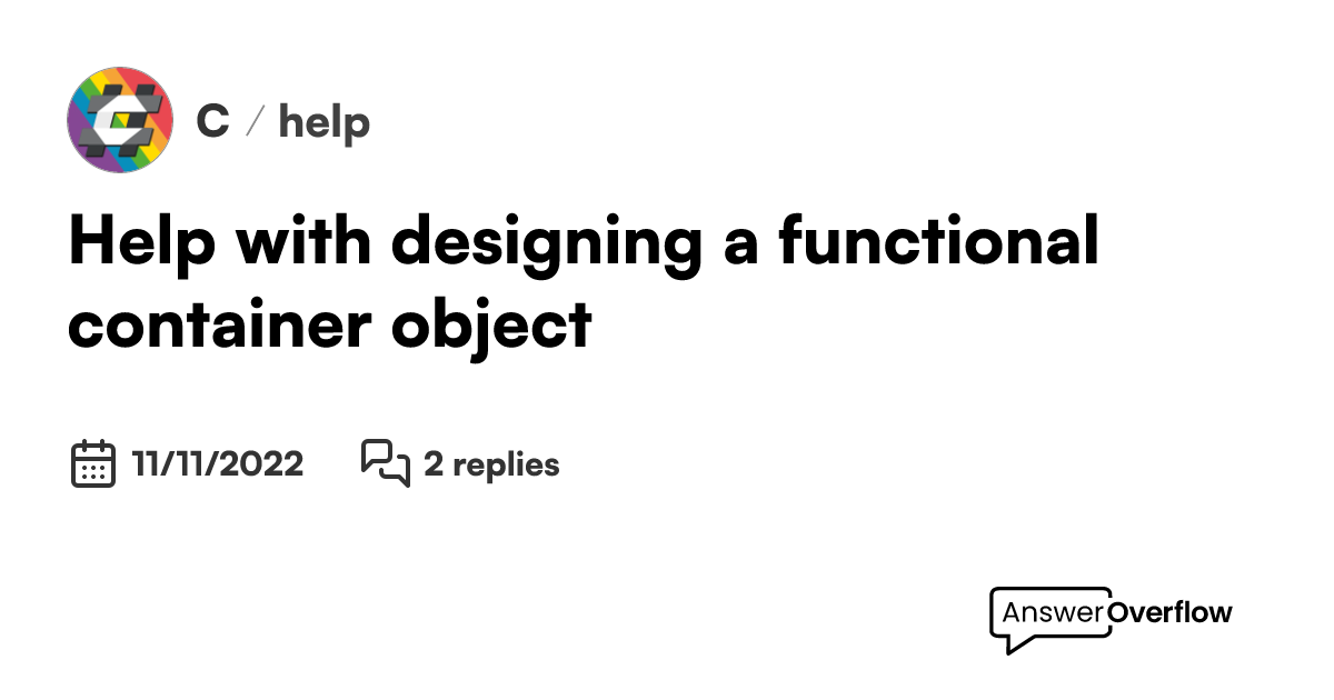 Help with designing a functional container object - C#