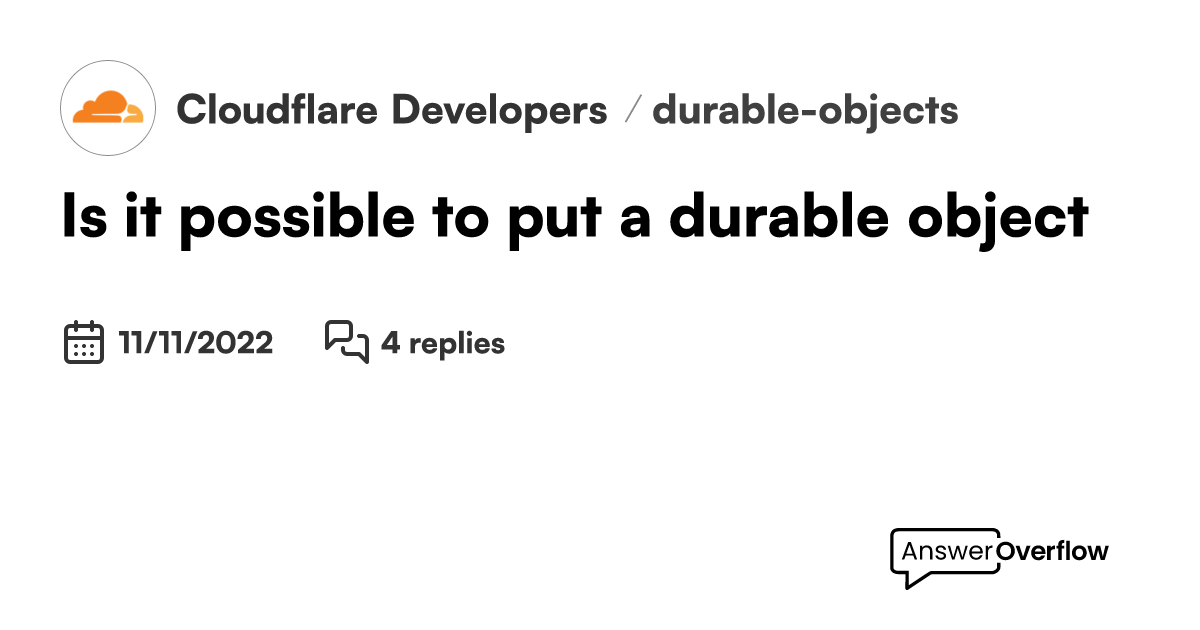 Is it possible to put a durable object - Cloudflare Developers