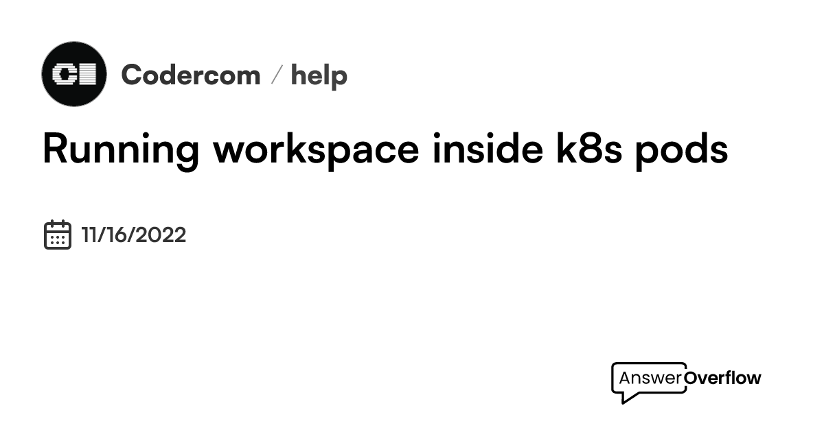 Running workspace inside k8s pods - Coder.com