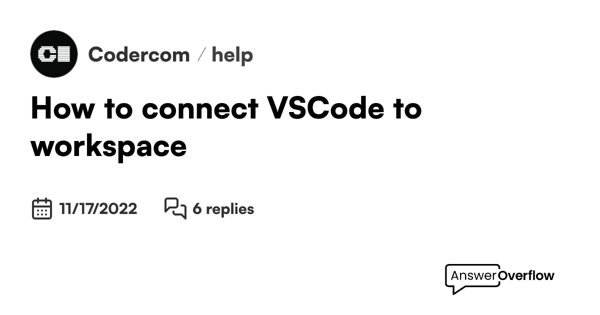 How to connect VSCode to workspace - Coder.com