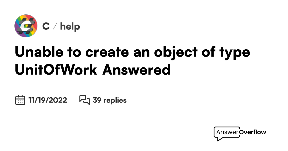Unable to create an object of type 'UnitOfWork'. [Answered] - C#
