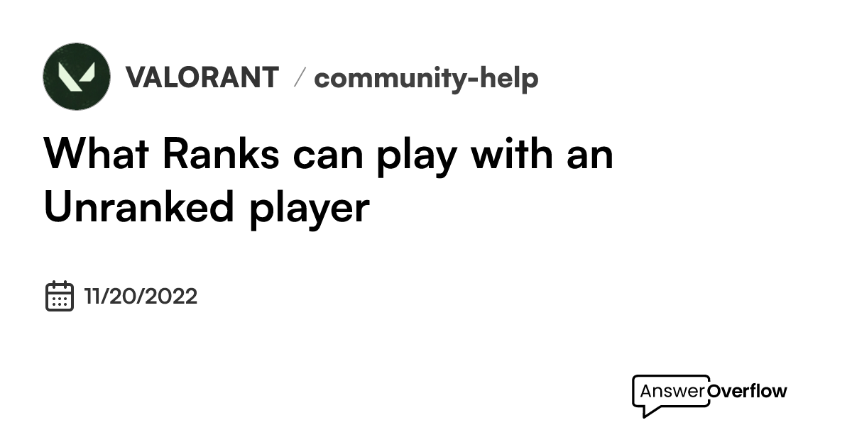 What Ranks can play with an Unranked player? - VALORANT