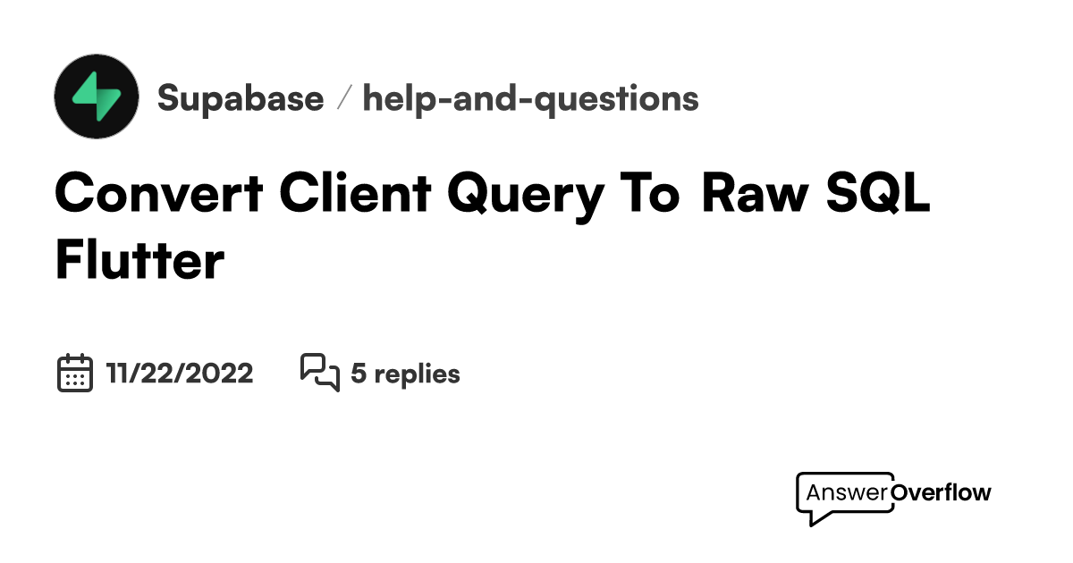 Convert Client Query To Raw SQL (Flutter) - Supabase