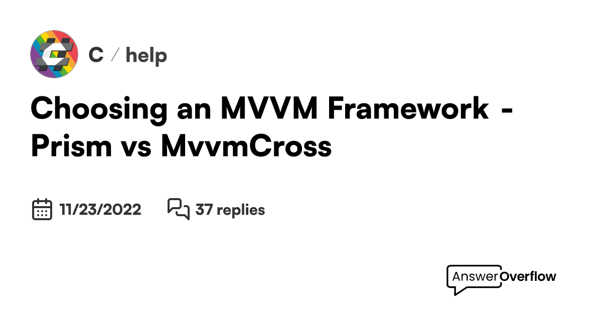 Choosing an MVVM Framework - Prism vs MvvmCross - C#
