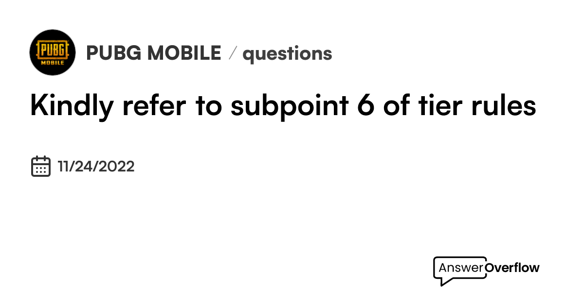 Kindly refer to subpoint 6 of tier rules. - PUBG MOBILE