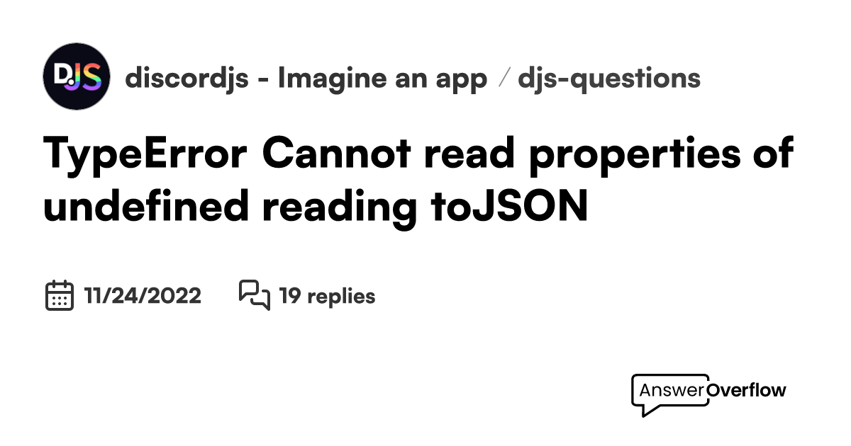 TypeError Cannot read properties of undefined (reading 'toJSON') - discord.js - Imagine an app