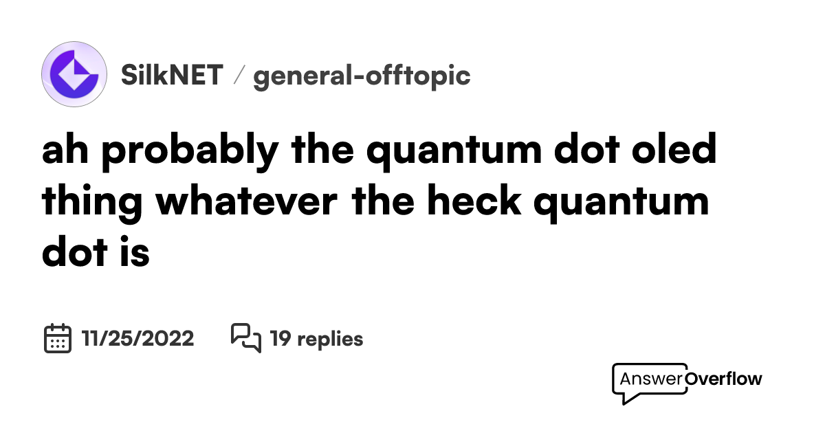 ah probably the quantum dot oled thing whatever the heck quantum dot is ...
