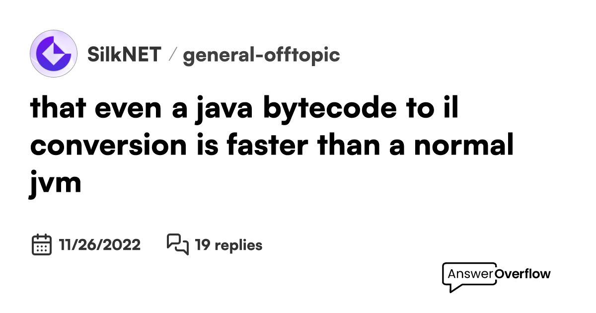 That Even A Java Bytecode To Il Conversion Is Faster Than A Normal Jvm