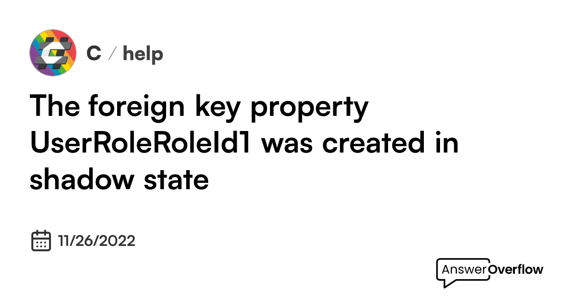 The foreign key property 'UserRole.RoleId1' was created in shadow state - C#