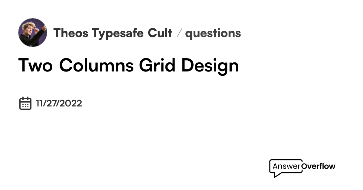 Two Columns Grid Design - Theo's Typesafe Cult