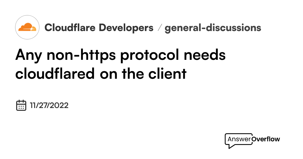 Any non-http/s protocol needs cloudflared on the client - Cloudflare Developers