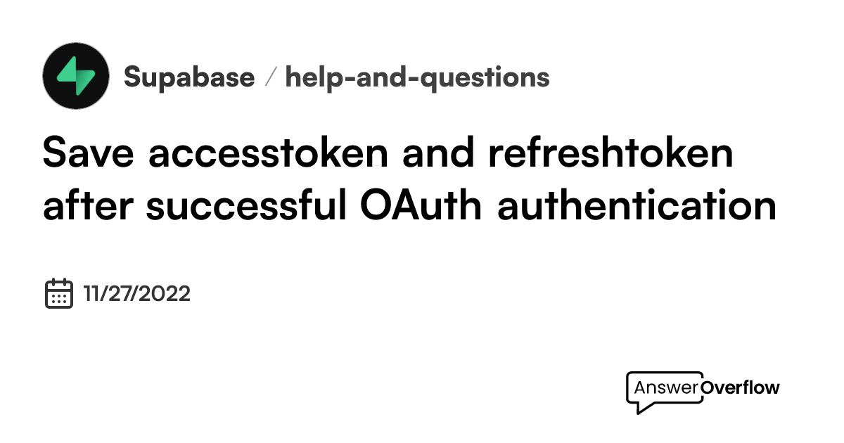 Save access_token and refresh_token after successful OAuth authentication - Supabase